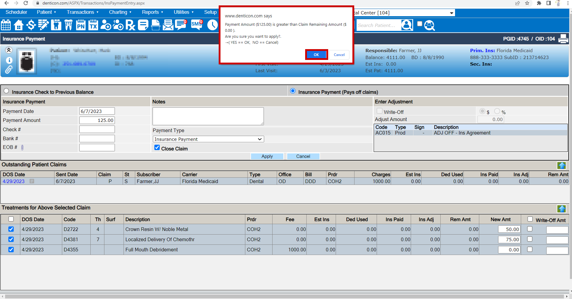 We performed treatment on the patient, and the procedure estimated a ...